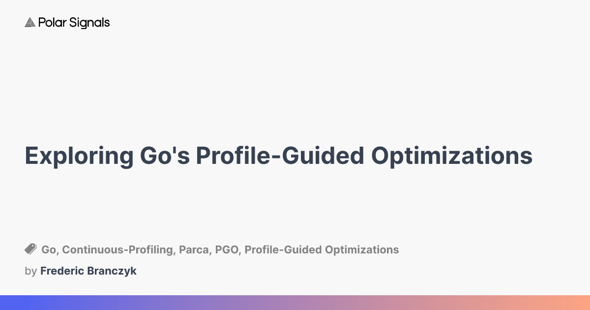 Exploring Gos Profile Guided Optimizations