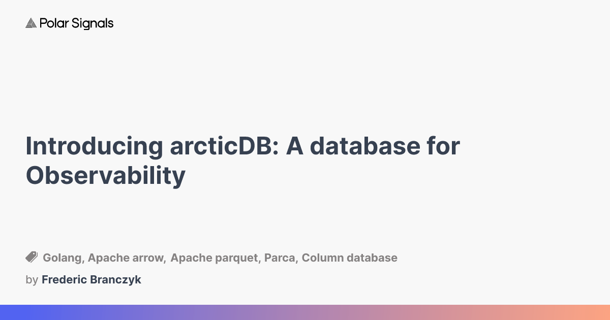 Introducing arcticDB: A database for Observability