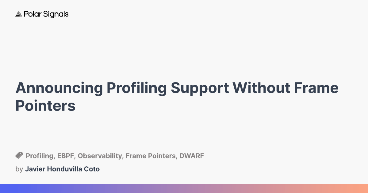 Announcing Profiling Support Without Frame Pointers 4096
