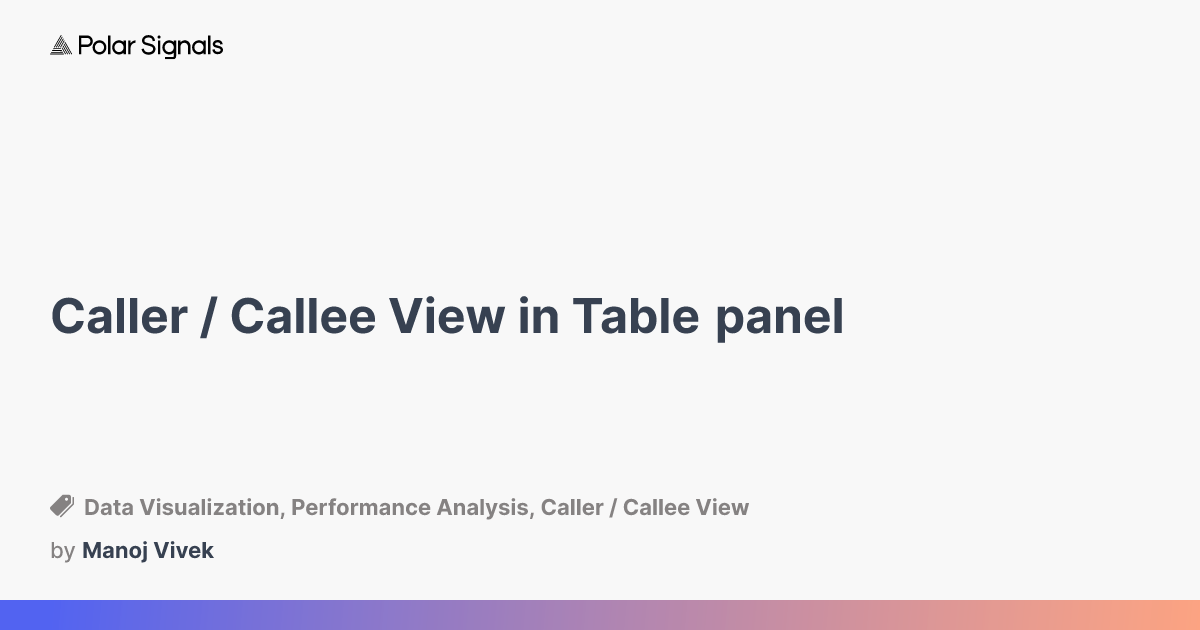 Caller / Callee View in Table panel