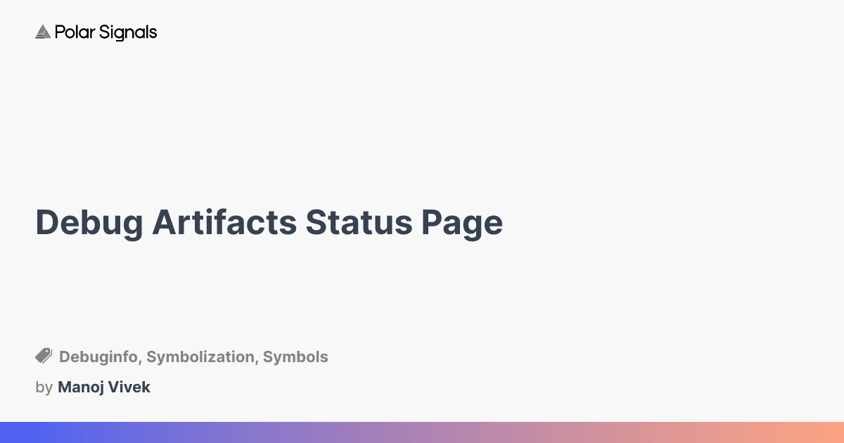 Debug Artifacts Status Page